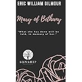 Adoration: Mary of Bethany- The Untold Story: Martha Kilpatrick ...