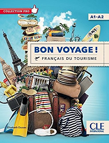 Bon voyage ! francais du tourisme - Niveau A1/A2 - Livre + DVD (French ...