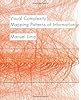 Visual Complexity: Mapping Patterns of Information (history of information and data ...