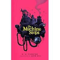 The Machine Stops: Forster, E.M.: 9781434442048: Amazon.com: Books