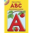 The Little ABC Coloring Book (Dover Little Activity Books: Alphabet ...