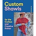 Custom Shawls for the Curious and Creative Knitter: Atherley, Ms. Kate ...