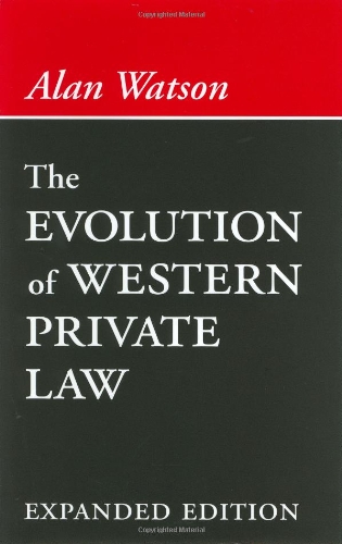 The Evolution of Western Private Law by Alan Watson (PDF) | sci-books.com
