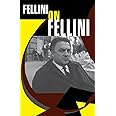 Fellini On Fellini: Fellini, Federico: 9780306806735: Amazon.com: Books