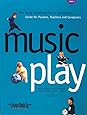 Music Play: The Early Childhood Music Curriculum Guide for Parents ...