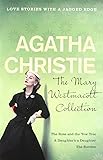 Agatha Christie: Six Mary Westmacott Novels (Giants' Bread / Absent in ...