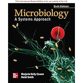Microbiology: A Systems Approach: Cowan, Marjorie Kelly, Smith, Heidi ...