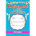Pencil Control Activity Book for Kids 80 Pages: Learn to Write Patterns ...