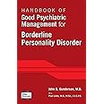 Handbook of Good Psychiatric Management for Borderline Personality ...
