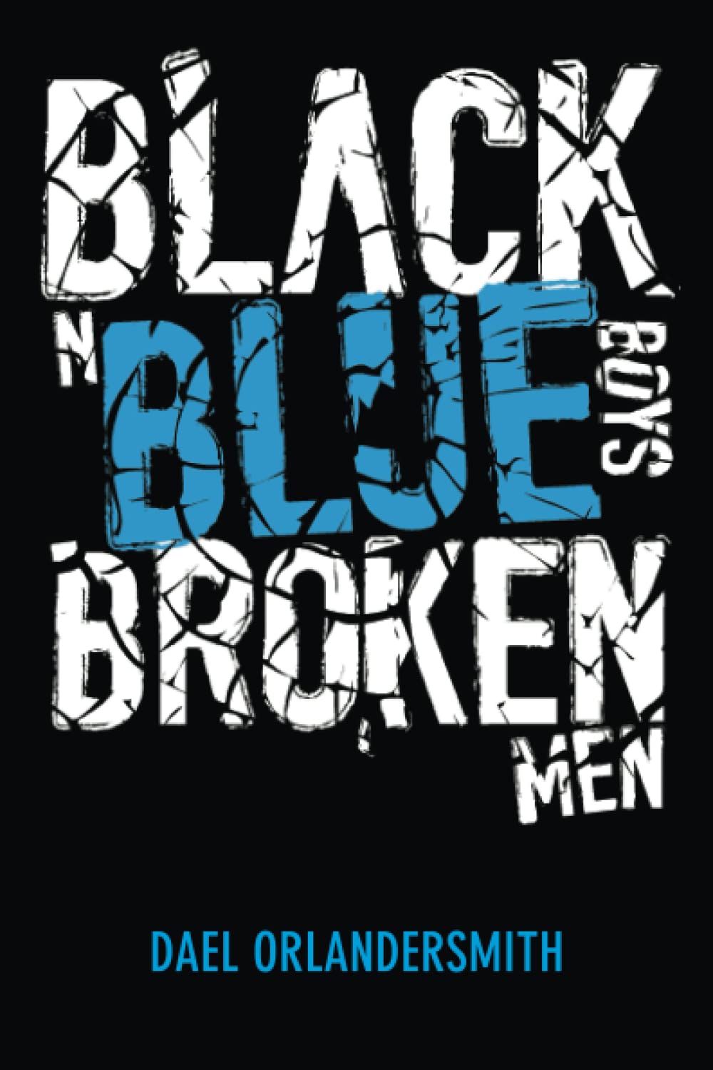 Black n Blue Boys/Broken Men – starkidslearn.com