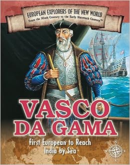 Buy Vasco Da Gama: First European to Reach India by Sea (Spotlight on ...