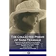 The Collected Poems of Sara Teasdale: (Sonnets to Duse and Other Poems ...