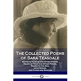 Collected Poems: Sara Teasdale: 9781568493459: Amazon.com: Books