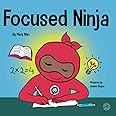 Focused Ninja: A Children’s Book About Increasing Focus and ...