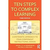 Ten Steps to Complex Learning: A Systematic Approach to Four-Component ...