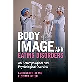 Body Image, Eating Disorders, and Obesity : An Integrative Guide for ...