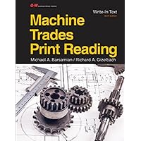Machine Trades Print Reading: Barsamian, Michael A., Gizelbach, Richard ...