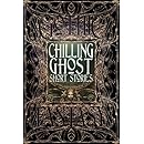 Chilling Ghost Short Stories (Gothic Fantasy): Philip Brian Hall, Dr Dale Townshend, Kurt ...