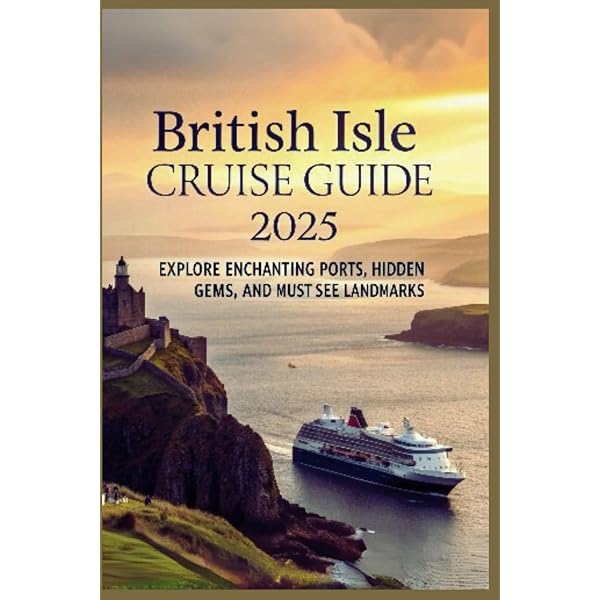 Great britain cruises 2025 photos - Lontgrouptravel.com