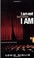 I Am Not But I Know I Am: Welcome to the Story of God: Giglio, Louie ...