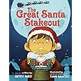 The Great Santa Stakeout: Bird, Betsy, Santat, Dan: 9781338169980 ...