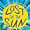 Amazon.com: Lost in the Sun (9780147508584): Lisa Graff: Books