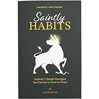 Saintly Habits: Aquinas' 7 Simple Strategies You Can Use to Grow in ...