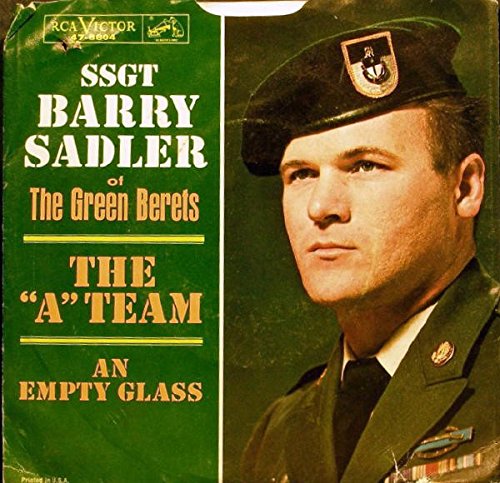 SSGT BARRY SADLER - THE BALLAD OF THE GREEN BERETS / THE "A" TEAM (45/7 ...