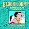 Bloom County: The Complete Library, Vol. 1: 1980-1982: Berkeley ...