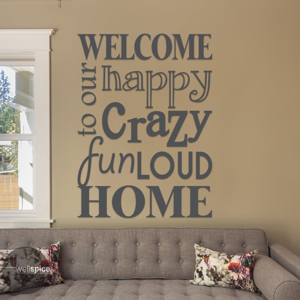 Amazon.com: Welcome To Our Happy Crazy Fun Loud Home Vinyl Wall Decal ...