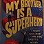 My Brother is a Superhero: Amazon.co.uk: David Solomons: 9780857634795 ...