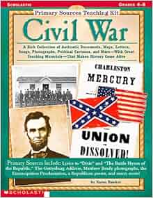 Amazon.com: Civil War (Primary Sources Teaching Kit, Grades 4-8 ...
