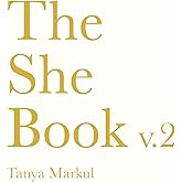 The She Book: Markul, Tanya: 9781524851064: Amazon.com: Books