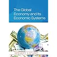 The Global Economy and Its Economic Systems (Upper Level Economics ...