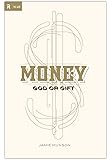 Money: God or Gift (2014): Jamie Munson, Darrin Patrick: 9780988754348 ...