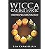Wicca Herbal Magic: A Beginner's Guide to Practicing Wiccan Herbal ...