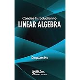 A Concise Introduction to Linear Algebra: Schay, Géza: 9780817683245 ...