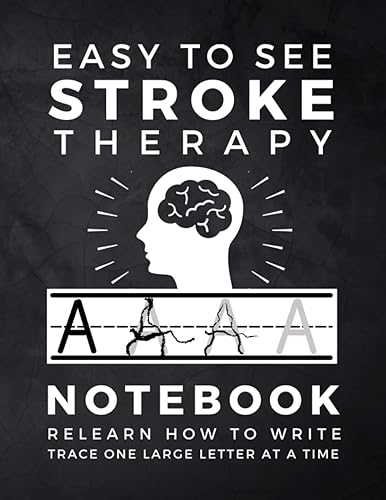 Easy to See Stroke Therapy Notebook: Relearn How To Write - Trace One ...