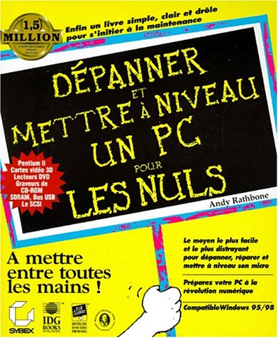 Dépanner et réparer un PC pour les nuls: Rathbone, Andy: 9782736131036 ...