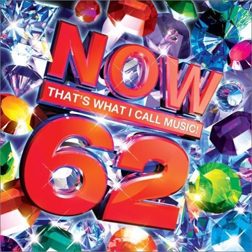 Now 62: That's What I Call Music by Now That's What I Call Music (2005 ...