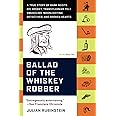 Ballad of the Whiskey Robber: A True Story of Bank Heists, Ice Hockey ...