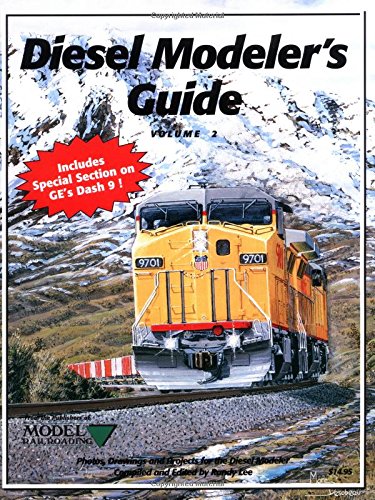 Diesel Modeler's Guide: Photos, Drawings and Projects for the Diesel ...