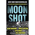 Moon Shot: The Inside Story of America's Apollo Moon Landings: Shepard ...