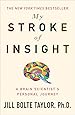 Amazon.fr - My Stroke of Insight - Jill Bolte Taylor - Livres