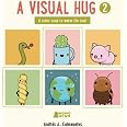 A Visual Hug 2: Colmenares, Andrés J: 9798689348643: Amazon.com: Books