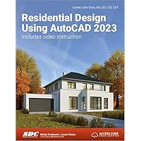 Residential Design Using Autodesk Revit 2023: Stine, Daniel John: 9781630575076: Amazon.com: Books