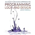 An Object-Oriented Approach to Programming Logic and Design: Farrell, Joyce: 9781133188223 ...