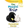 The Magic Trap (The Lemonade War Series, 5): Davies, Jacqueline ...