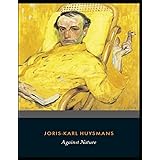 Against Nature (A Rebours) (Penguin Classics): Huysmans, Joris-Karl ...