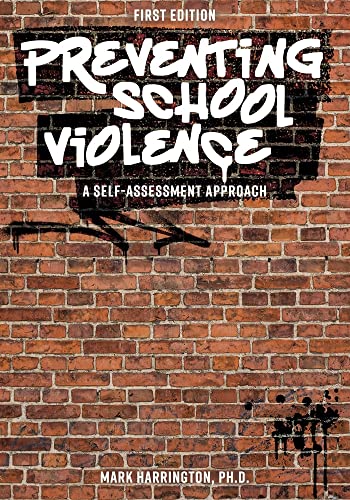 Preventing School Violence: A Self-Assessment Approach: Harrington ...